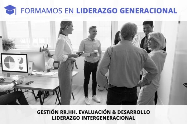 Evaluación y Desarrollo del Liderazgo Intergeneracional – Generacciona – Queremos accionar y ...